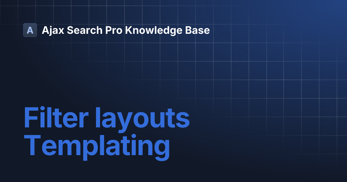 Filter layouts Templating | Ajax Search Pro Knowledge Base