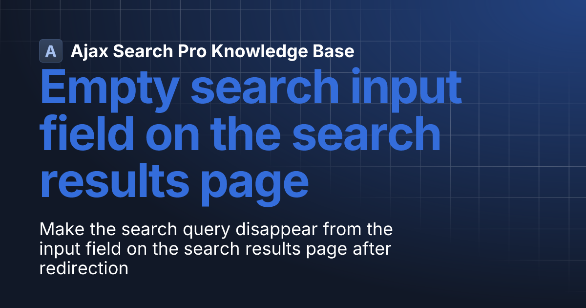 Empty search input field on the search results page | Ajax Search Pro ...